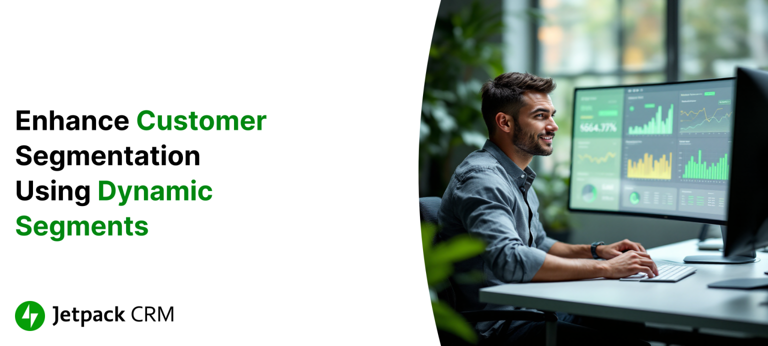 Enhancing Customer Segmentation with Dynamic Segments in Jetpack CRM ...